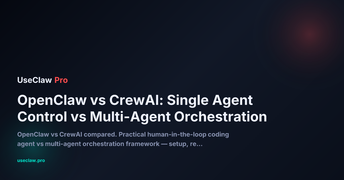 OpenClaw vs CrewAI: Single Agent Control vs Multi-Agent Orchestration ...